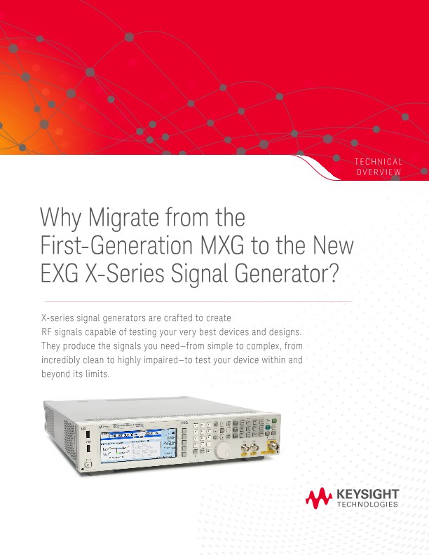 Why Migrate from the First-Generation MXG to the New EXG X-Series Signal Generator? PDF Asset ...